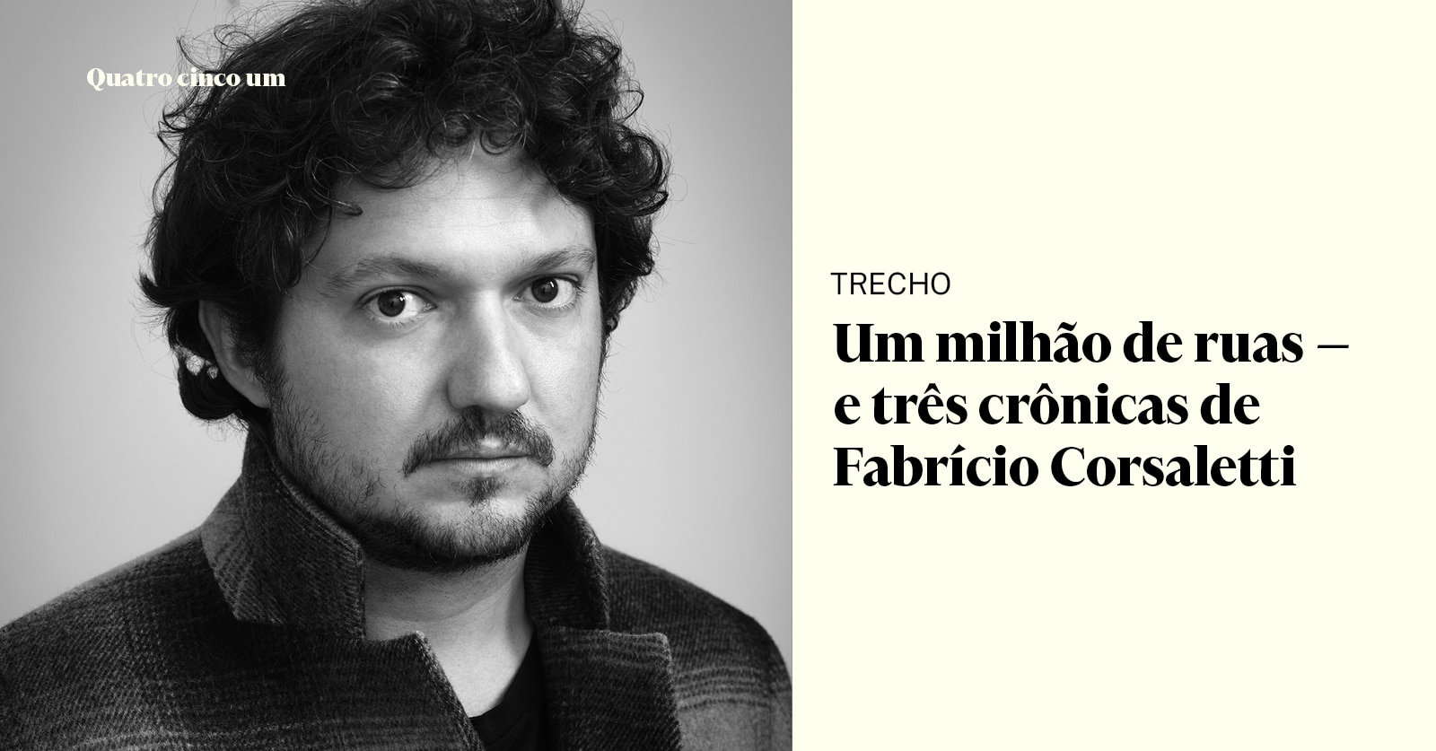 Um milhão de ruas — e três crônicas de Fabrício Corsaletti - Quatro ...